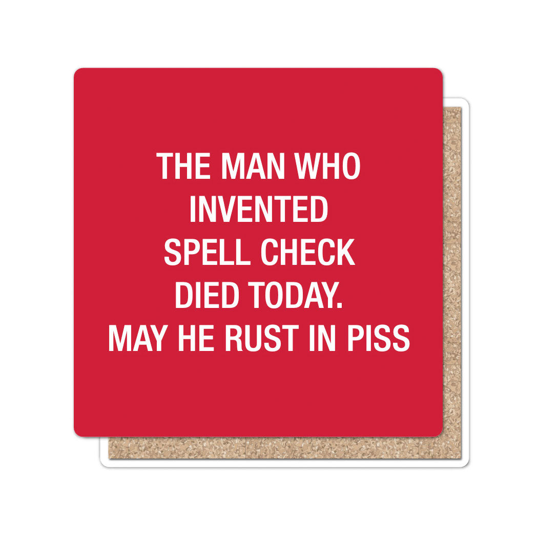 The man who invented spell check died today. Coaster – Small Box Market